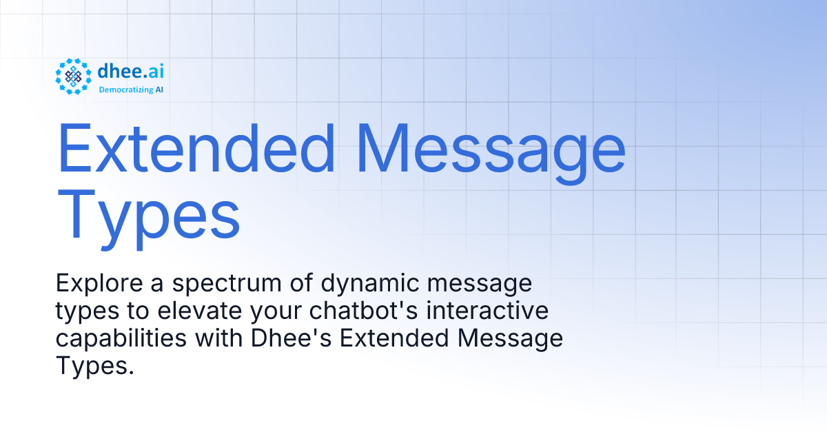 Extended Message Types | Dhee.AI | The Documentation